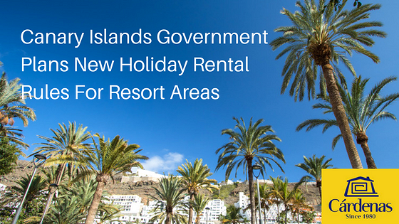 Canary Islands Government Plans New Holiday Rental Regulations | Cardenas Real Estate